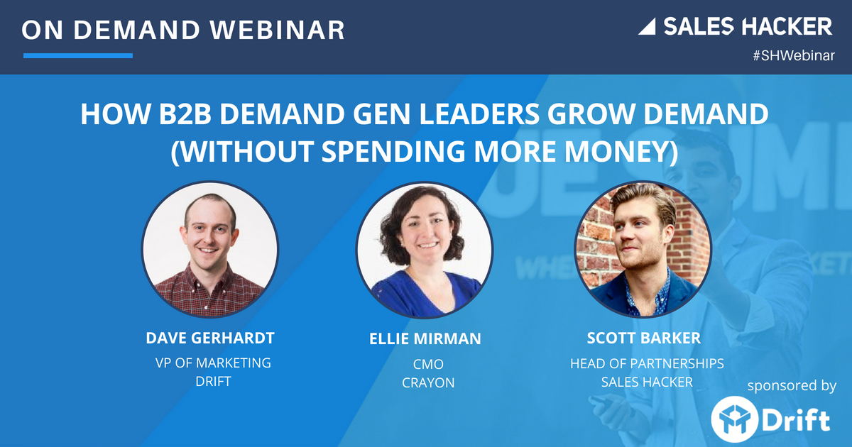 How B2B Demand Gen Leaders Grow Demand (Without Spending More Money ...