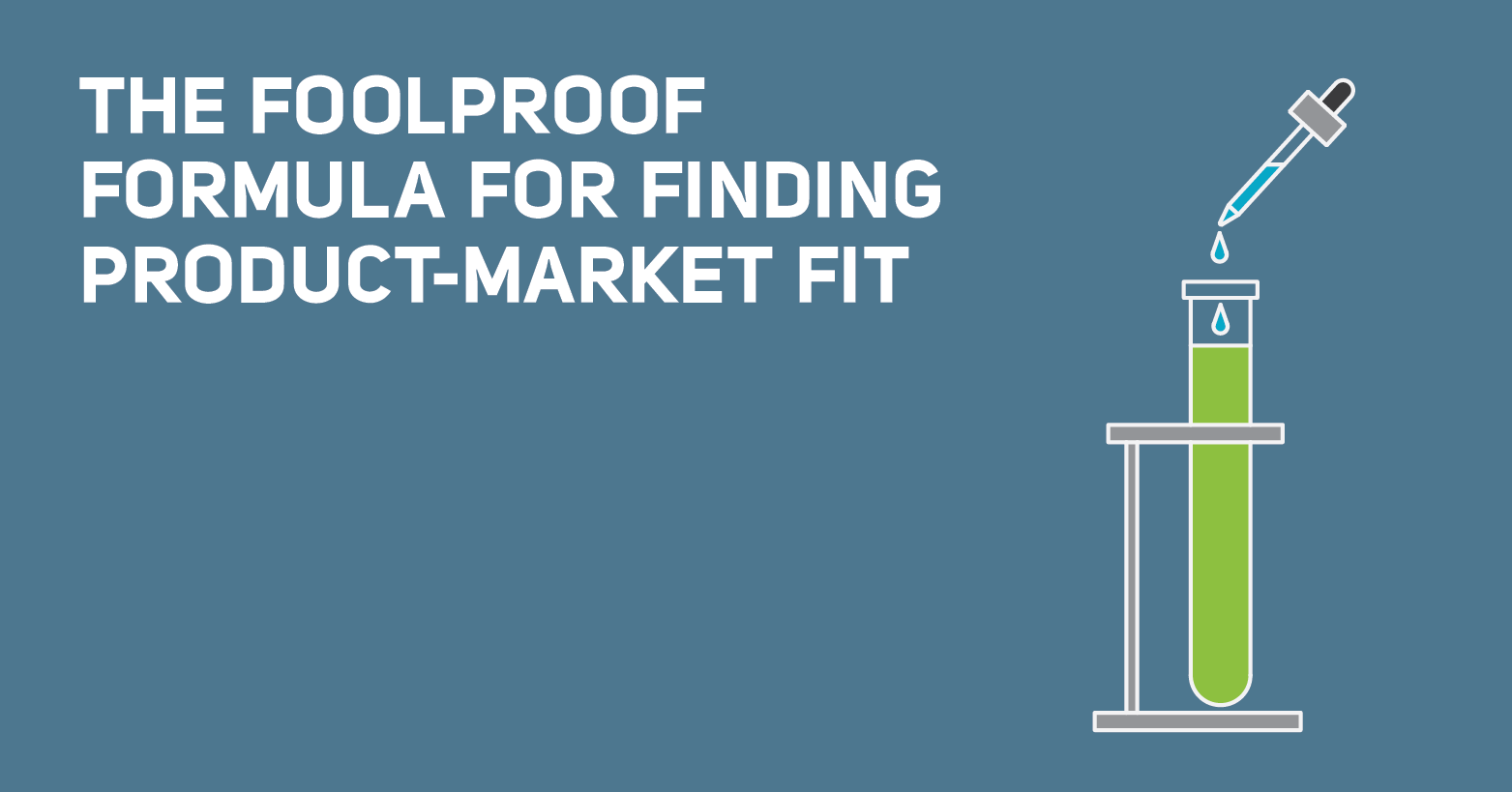The Foolproof Formula for Finding Product-Market Fit (Part 2) - GTMnow