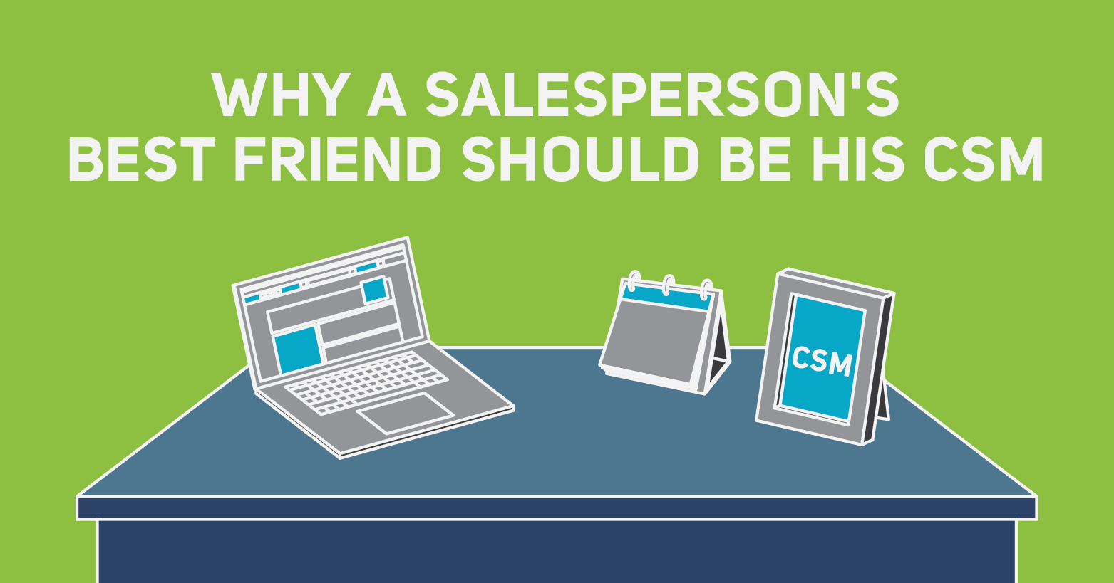 Why A Salesperson's Best Friend Should Be Their CSM - GTMnow