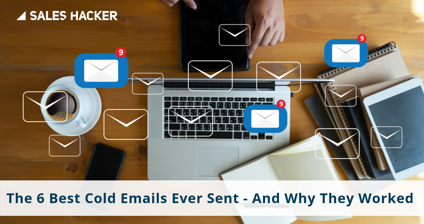 The 6 Best Cold Emails Ever Sent - And Why They Worked - GTMnow