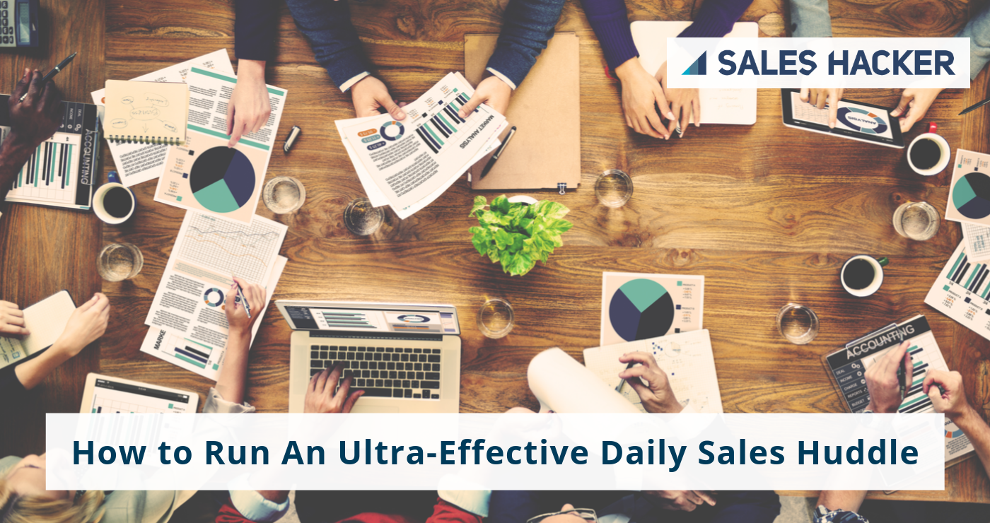 How to Run An Ultra-Effective Daily Sales Huddle - GTMnow