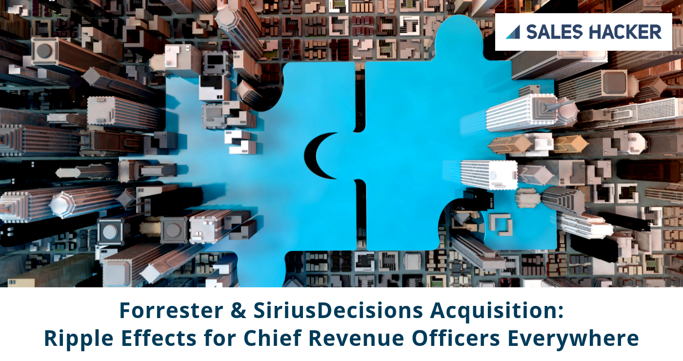 Forrester & SiriusDecisions Acquisition: Ripple Effects for Chief ...
