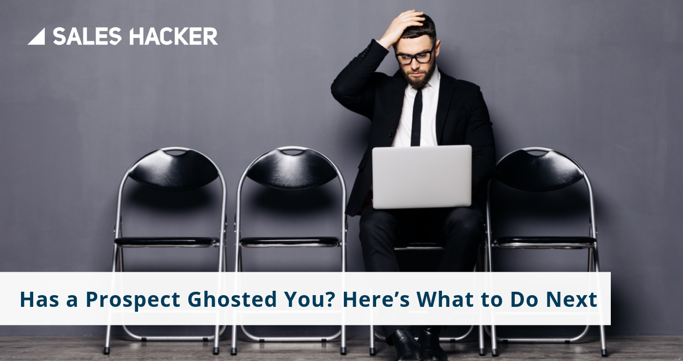 Has a Prospect Ghosted You? Here’s What to Do Next - GTMnow