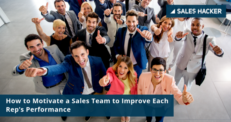 How to Motivate a Sales Team to Improve Each Rep’s Performance (3 ...