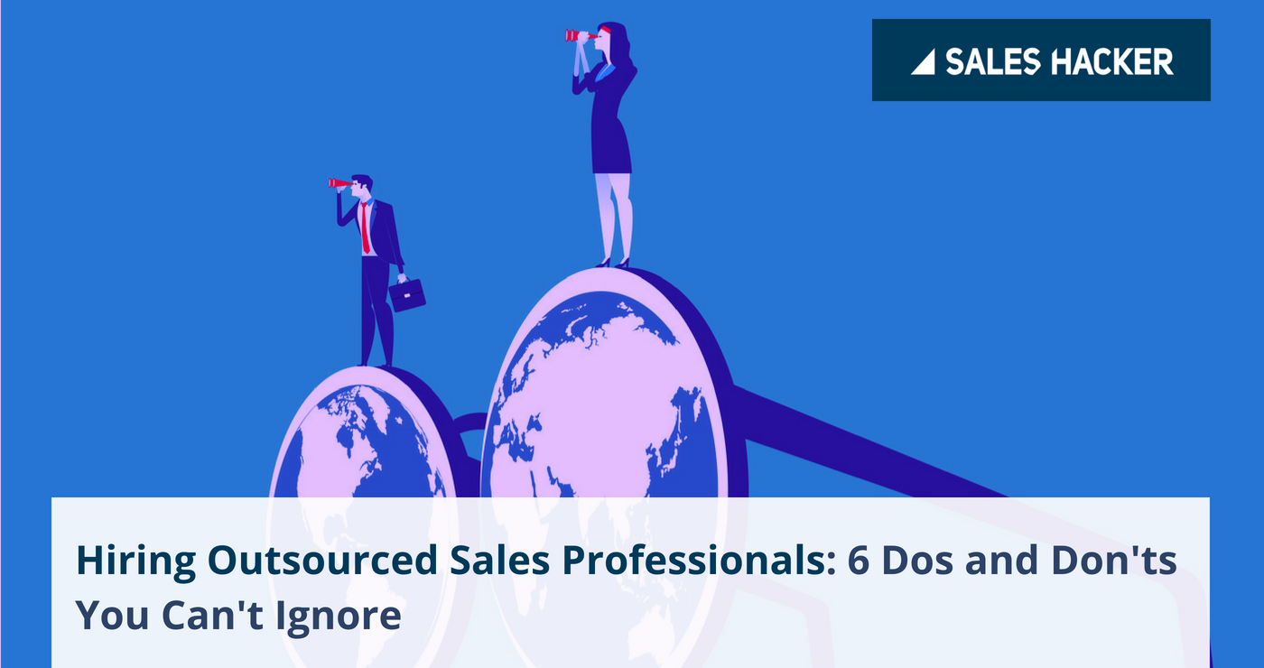 Sales Outsourcing Guide With 6 Do’s & Don’ts On Finding the Right ...