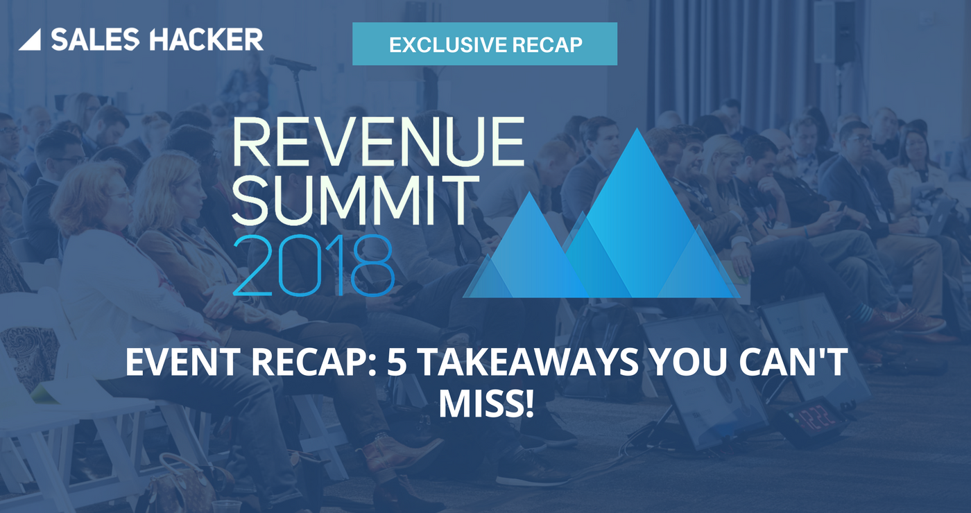Revenue Summit 2018 Recap: (VP's of Sales Edition) - Top 5 Takeaways to ...