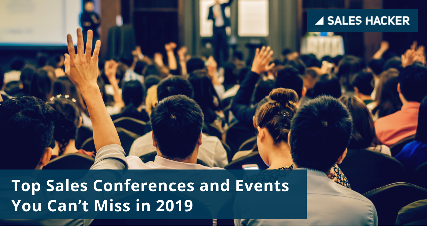 Top Sales Conferences and Events You Can’t Miss in 2019 - GTMnow