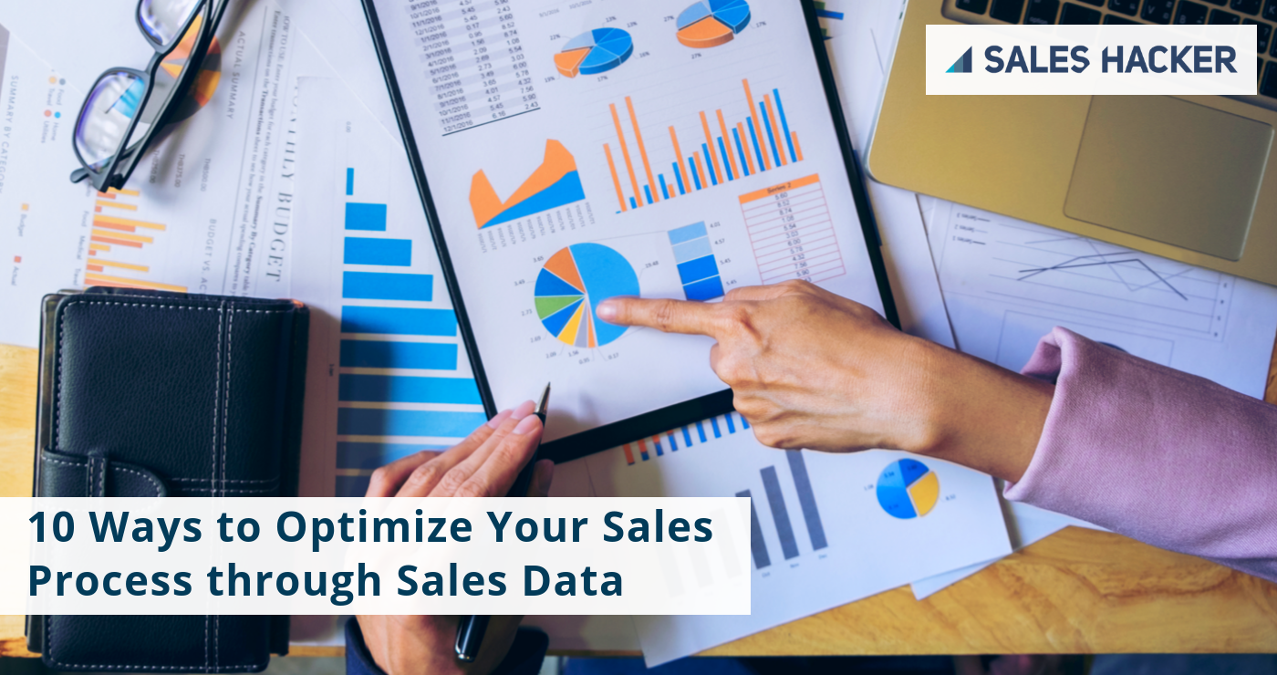 10 Ways To Optimize Your Sales Process Through Sales Data - GTMnow