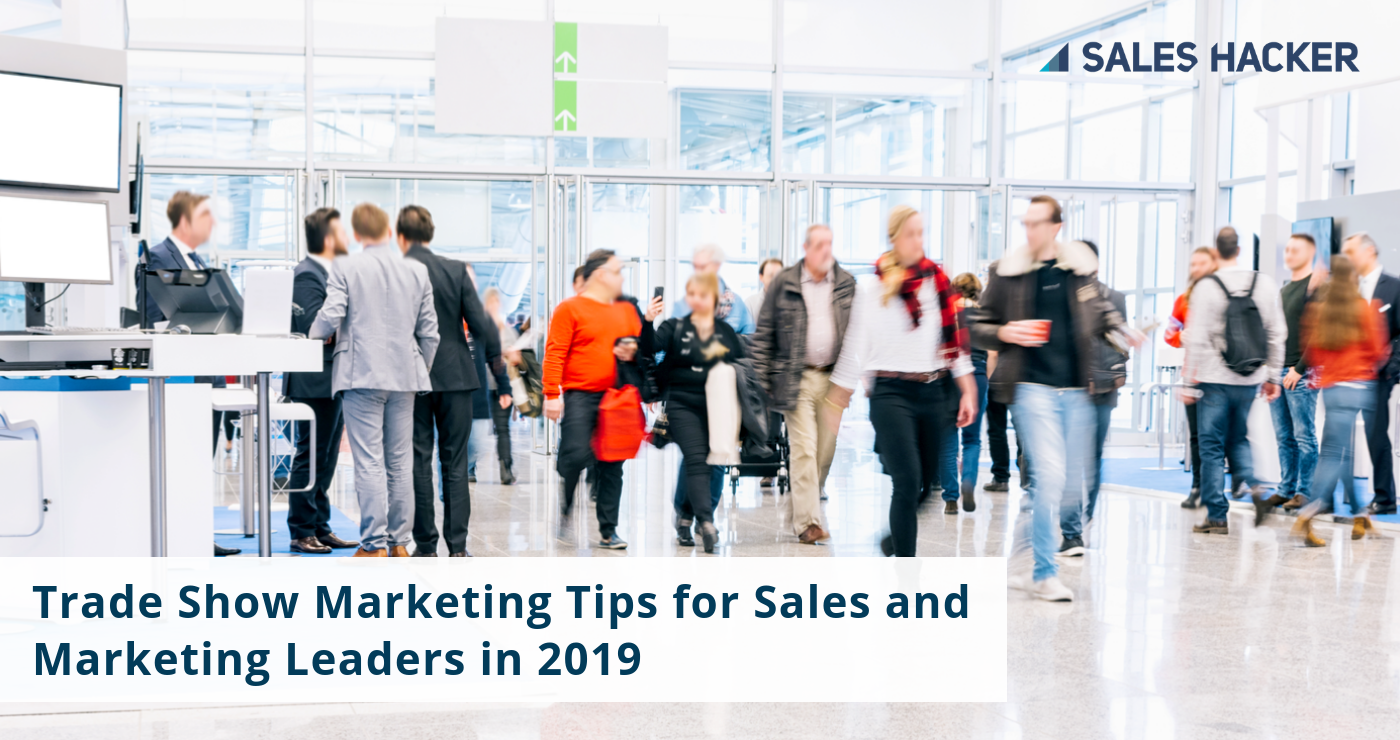 Trade Show Marketing Tips for Sales and Marketing Leaders in 2021 - GTMnow